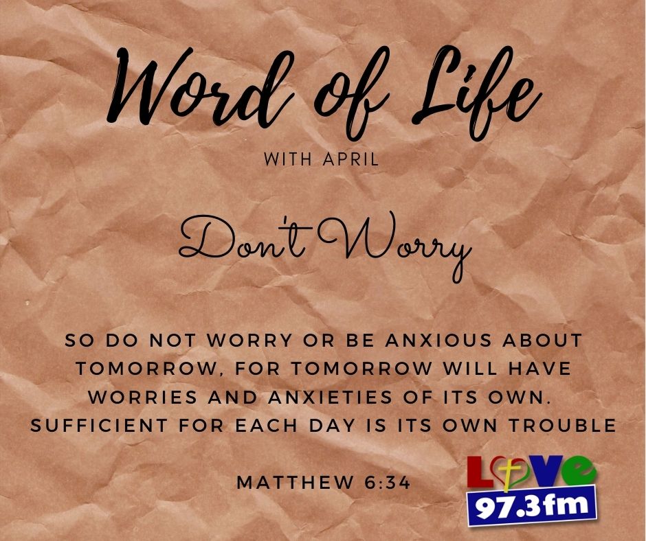Matthew 6 34 Love FM